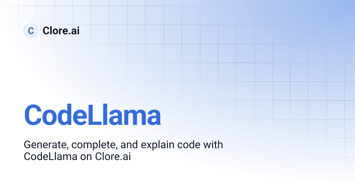 CodeLlama | Guides | Clore.ai